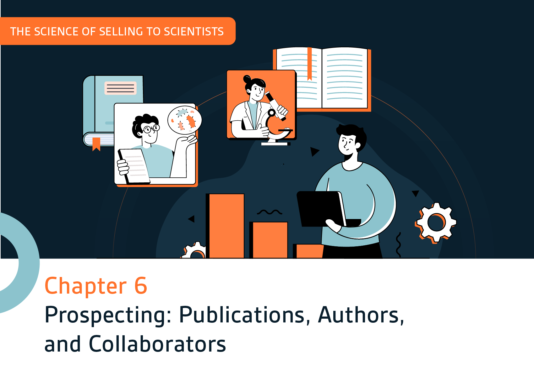 The Science of Selling to Scientists - Chapter 6 | SciLeads